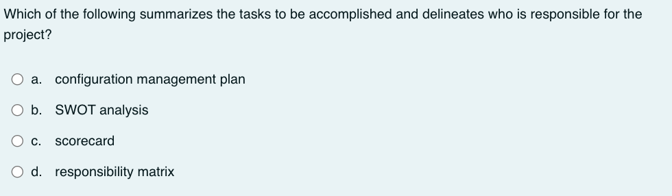 Solved Which of the following summarizes the tasks to be | Chegg.com
