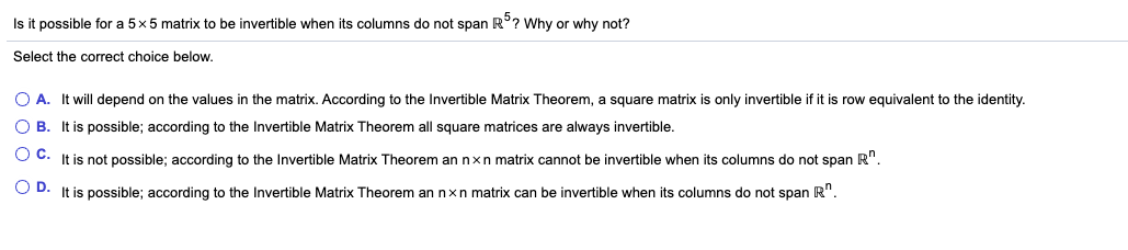 Solved Is it possible for a 5x5 matrix to be invertible when | Chegg.com