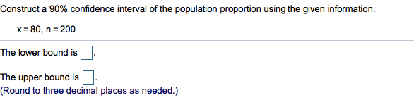Solved Construct a 90% confidence interval of the population | Chegg.com
