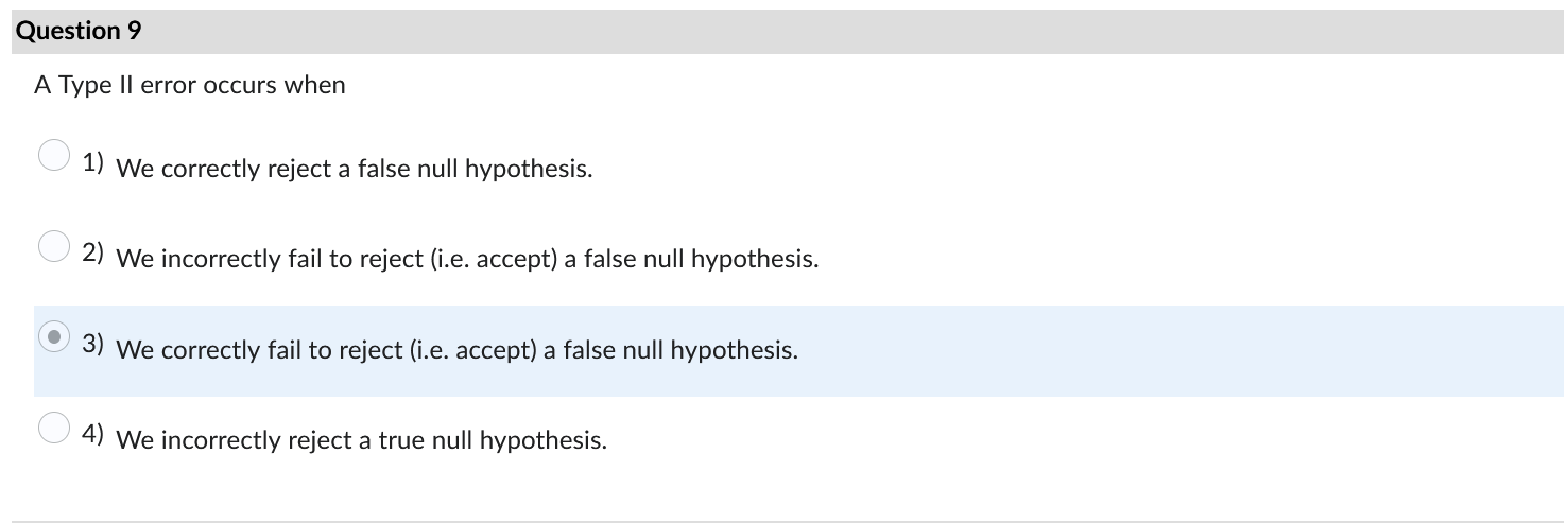 Solved A Type II error occurs when 1) We correctly reject a | Chegg.com
