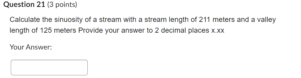 Solved Calculate the sinuosity of a stream with a stream | Chegg.com
