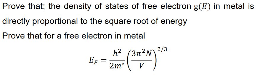 Solved Prove that; the density of states of free electron | Chegg.com
