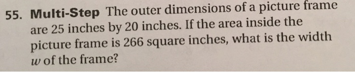 Solved 55. Multi-Step The outer dimensions of a picture | Chegg.com