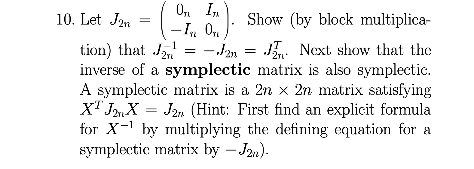 Solved = = On In 10. Let J2n Show (by block multiplica- - In | Chegg.com