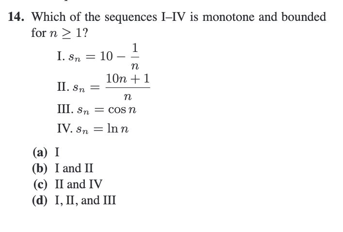 Solved 4. Which of the sequences I-IV is monotone and | Chegg.com
