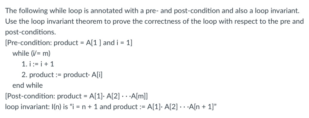 Solved The following while loop is annotated with a pre- and | Chegg.com
