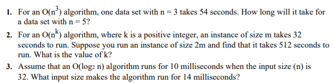 Solved 1. For an O(n) algorithm, one data set with n= 3 | Chegg.com