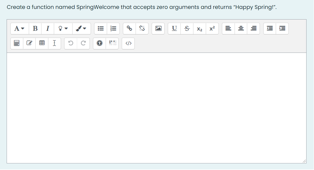 Solved Create a function named SpringWelcome that accepts | Chegg.com