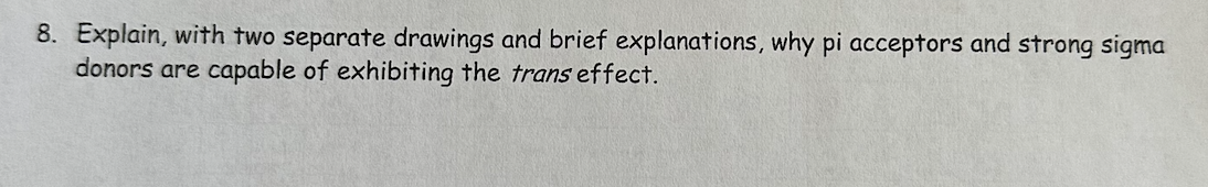 Solved 8. Explain, with two separate drawings and brief | Chegg.com