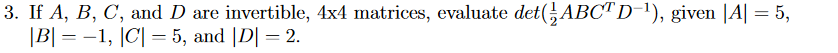 Solved If A,B,C, and D are invertible, 4x4 matrices, | Chegg.com