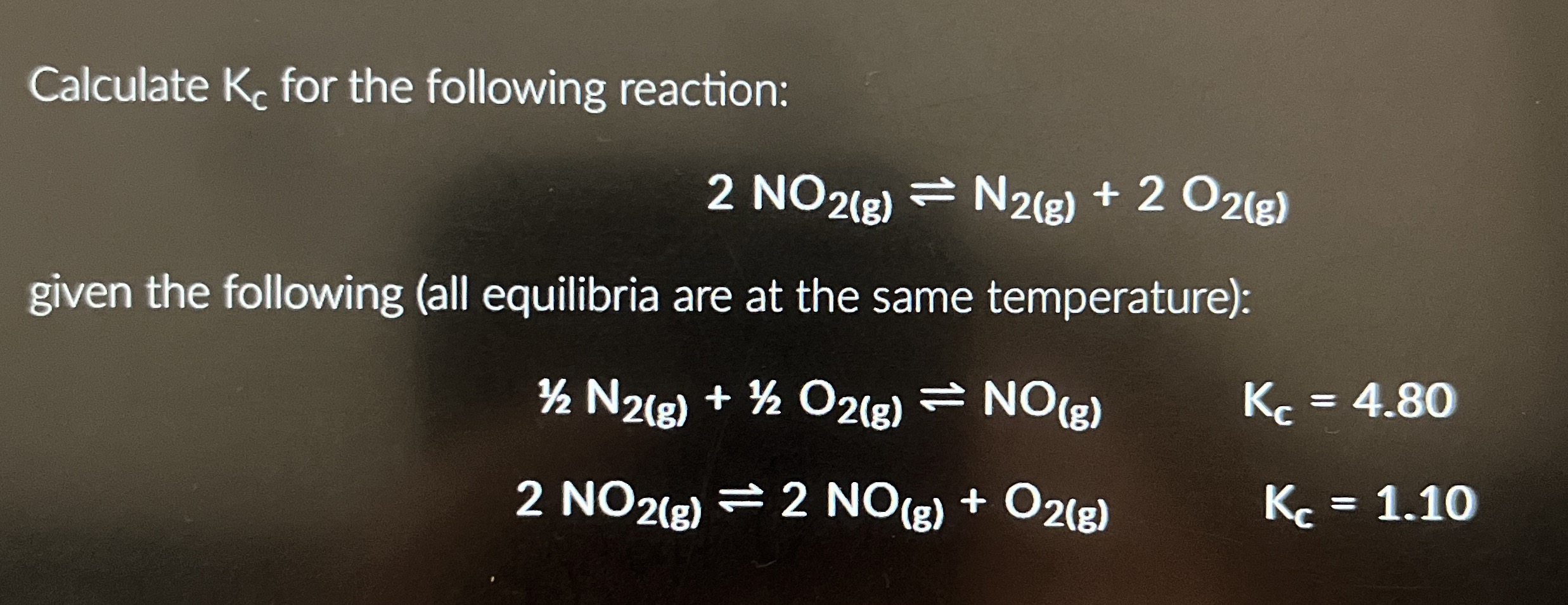 Solved Calculate Kc ﻿for the following | Chegg.com