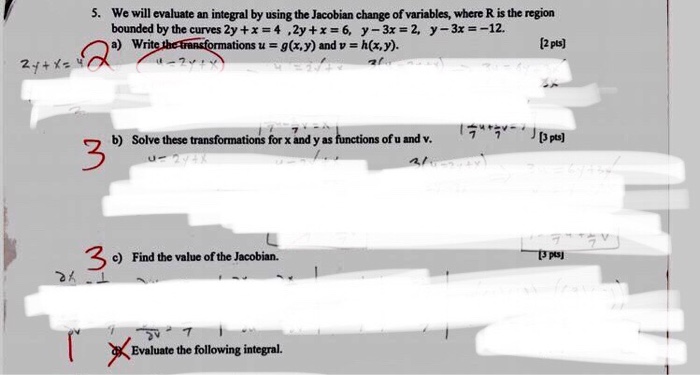 Solved 5. We will evaluate an integral by using the Jacobian | Chegg.com