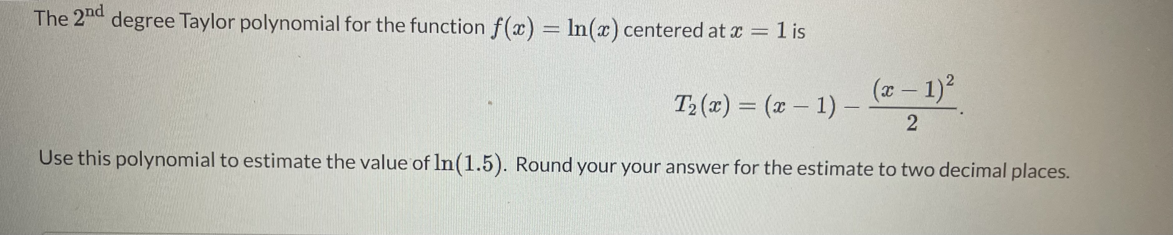 Solved The 2nd ﻿degree Taylor polynomial for the function | Chegg.com