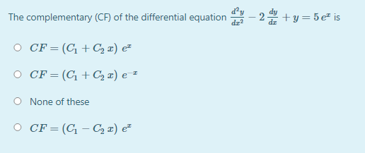 Solved The complementary (CF) of the differential equation | Chegg.com