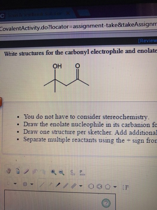 Solved Write structures for the carbonyl electrophile and | Chegg.com Solved Write structures for the carbonyl electrophile and | Chegg.com