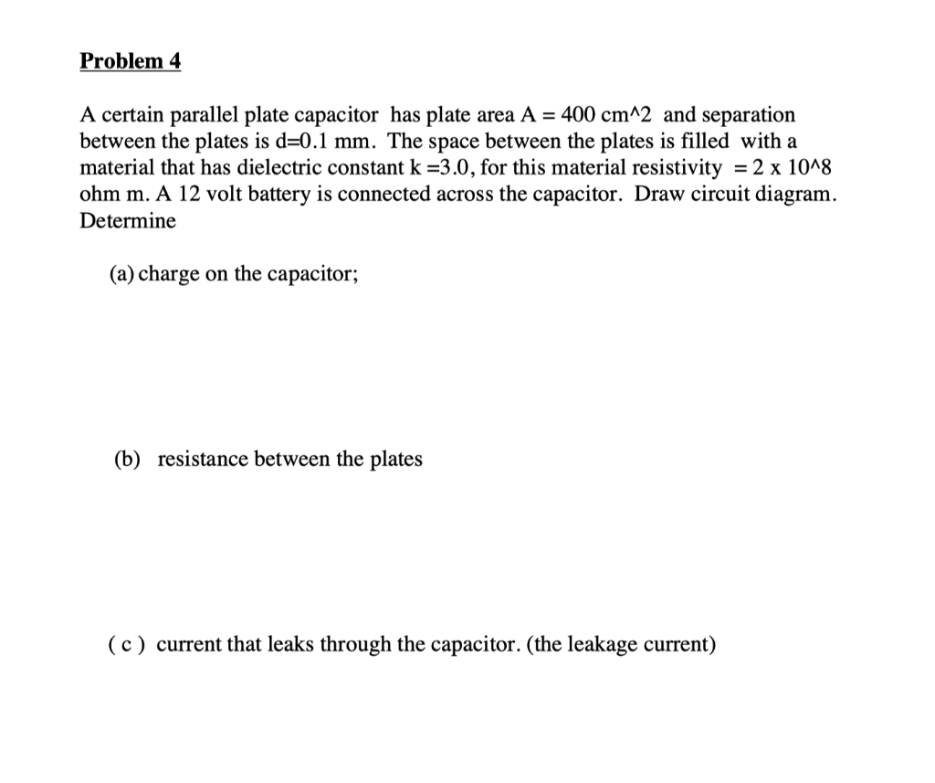 Solved A certain parallel plate capacitor has plate area A = | Chegg.com