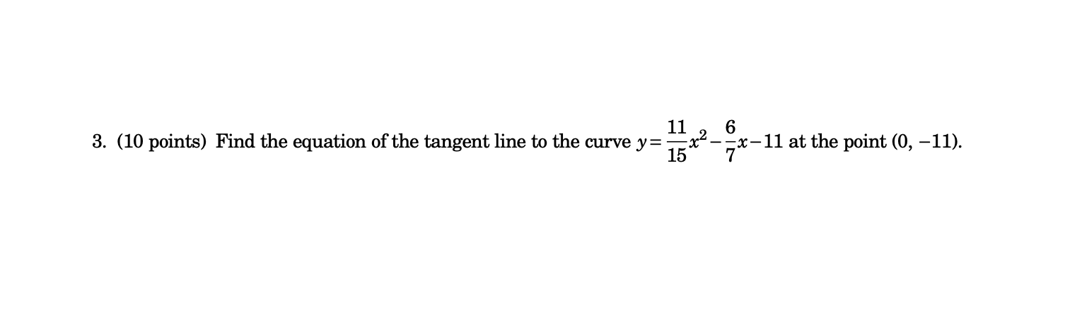 Solved (10 ﻿points) ﻿Find the equation of the tangent line | Chegg.com