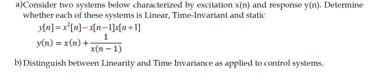 Solved a) Consider two systems below characterized by | Chegg.com