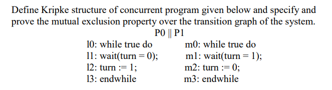 Define Kripke structure of concurrent program given | Chegg.com