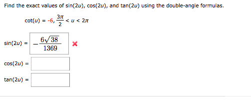 Solved Find the exact values of sin(2u), cos(2u), and | Chegg.com
