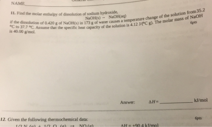 Solved NAME I1. Find the molar enthalpy of dissolution of | Chegg.com