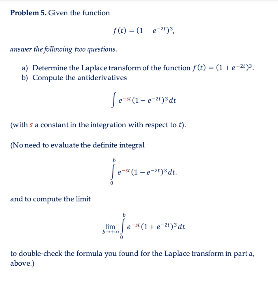 Solved Problem 5 Given The Function F T 1−e−2t 3 Answer