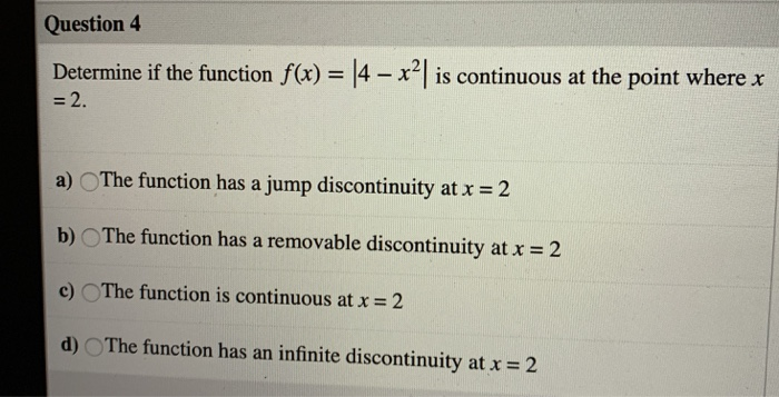 Solved Question 3 Determine if the function f(x) where x | Chegg.com