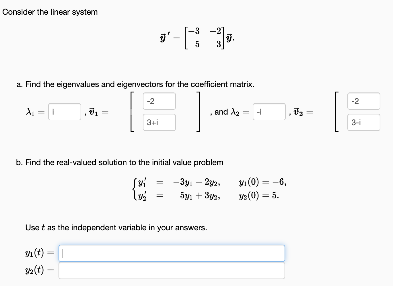 Solved Consider the linear systemvec(y)'=[-3-253]vec(y)a. | Chegg.com