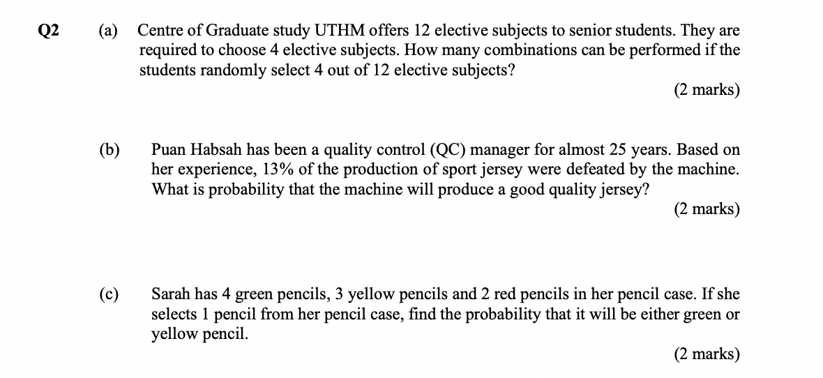 Solved Q2 (a) Centre of Graduate study UTHM offers 12 | Chegg.com