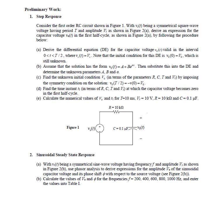 Solved Preliminary Work: 1. Step Response Consider the first | Chegg.com