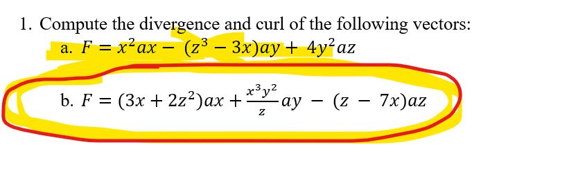 Solved . Compute the divergence and curl of the following | Chegg.com