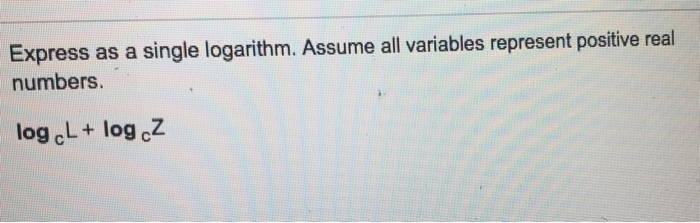Solved Express as a single logarithm. Assume all variables | Chegg.com