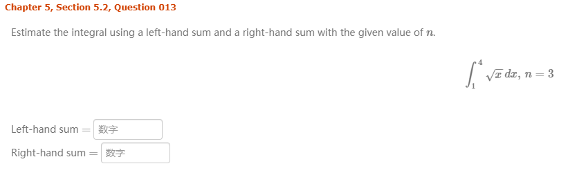 Solved Chapter 5, Section 5.2, Question 013 Estimate the | Chegg.com