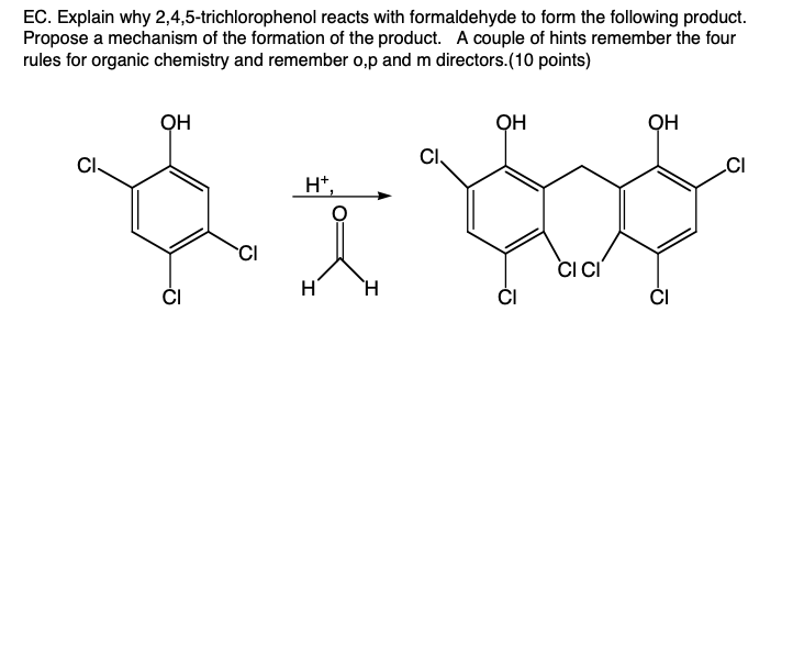 Solved EC. Explain why 2,4,5-trichlorophenol reacts with | Chegg.com