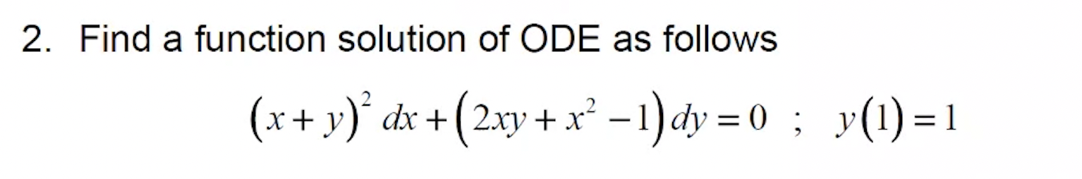 Solved 2. Find a function solution of ODE as follows | Chegg.com