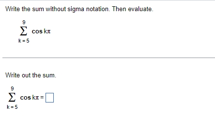 Solved Write the sum without sigma notation. Then | Chegg.com