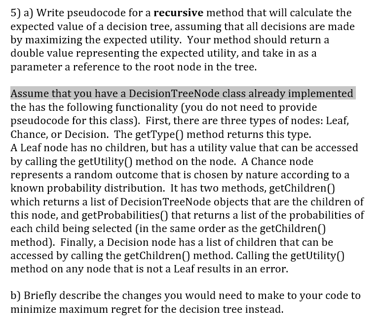 5 A Write Pseudocode For A Recursive Method That