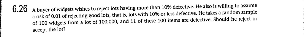Solved A buyer of widgets wishes to reject lots having more | Chegg.com