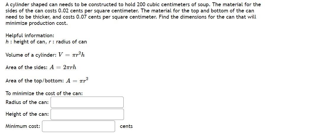 Solved A cylinder shaped can needs to be constructed to hold | Chegg.com