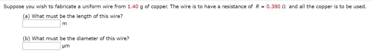 Solved Suppose you wish to fabricate a uniform wire from | Chegg.com