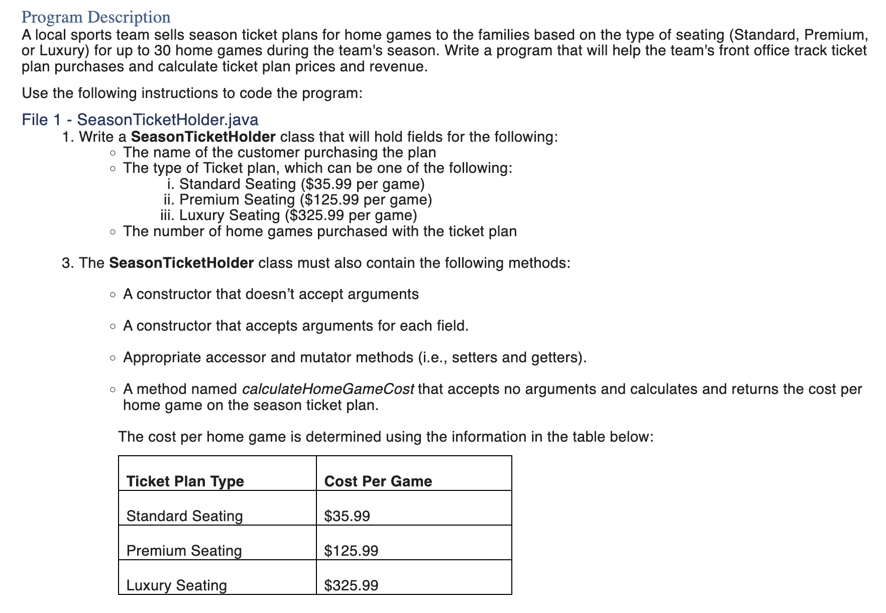Solved Program Description A local sports team sells season | Chegg.com