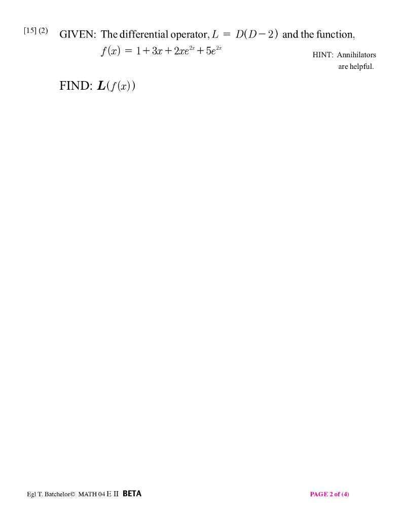 Solved [15] (2) GIVEN: The differential operator, L=D(D−2) | Chegg.com