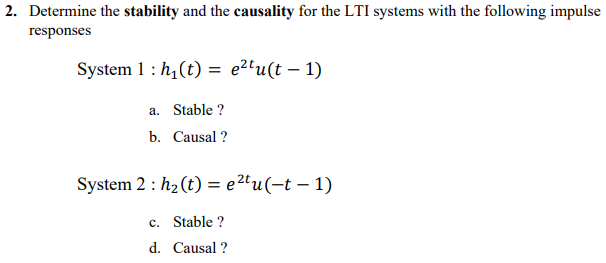 Solved 2. Determine the stability and the causality for the | Chegg.com