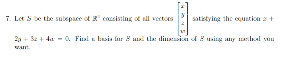 Solved 7. Let S be the subspace of R4 consisting of all | Chegg.com