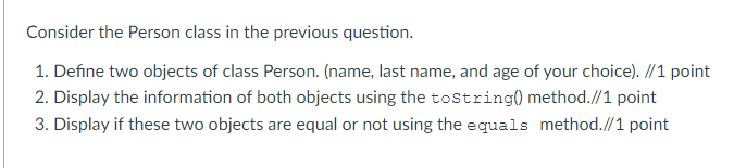 Solved For the following class: 1. write a toString method | Chegg.com