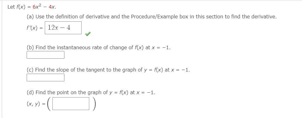Solved Let f(x) = 6x2 - 4x. (a) Use the definition of | Chegg.com