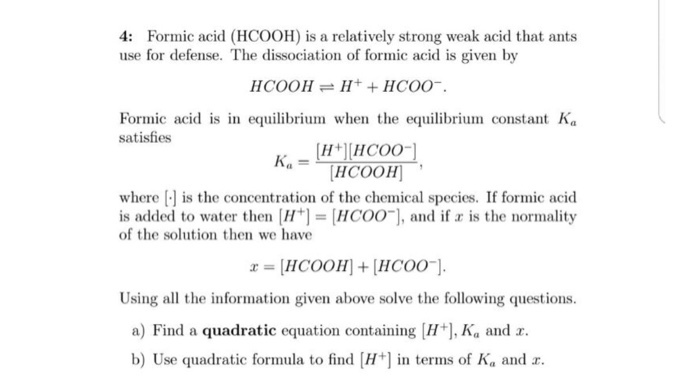 Solved 4: Formic acid (HCOOH) is a relatively strong weak | Chegg.com