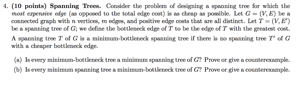 Solved 4. (10 points) Spanning Trees. Consider the problem | Chegg.com