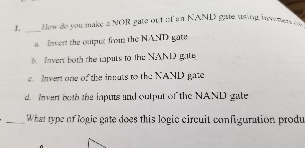 Solved of an NAND gate using inverters 1. How do you make a | Chegg.com
