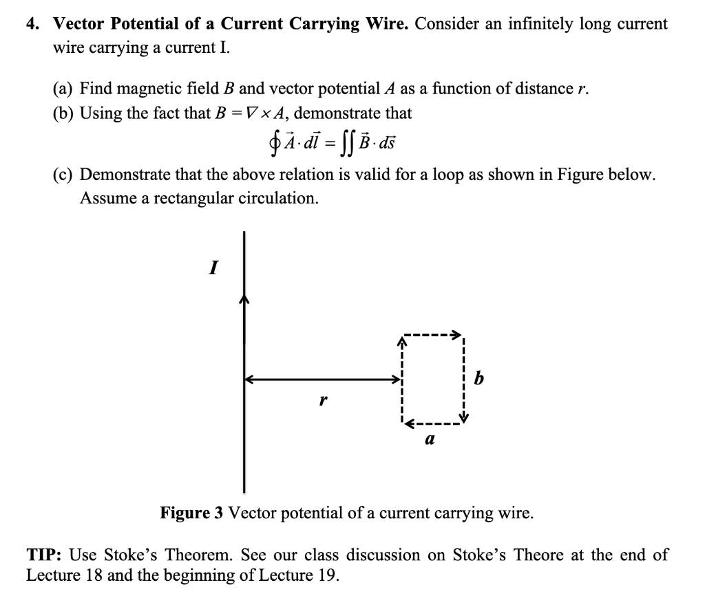 Solved 4. Vector Potential of a Current Carrying Wire. | Chegg.com